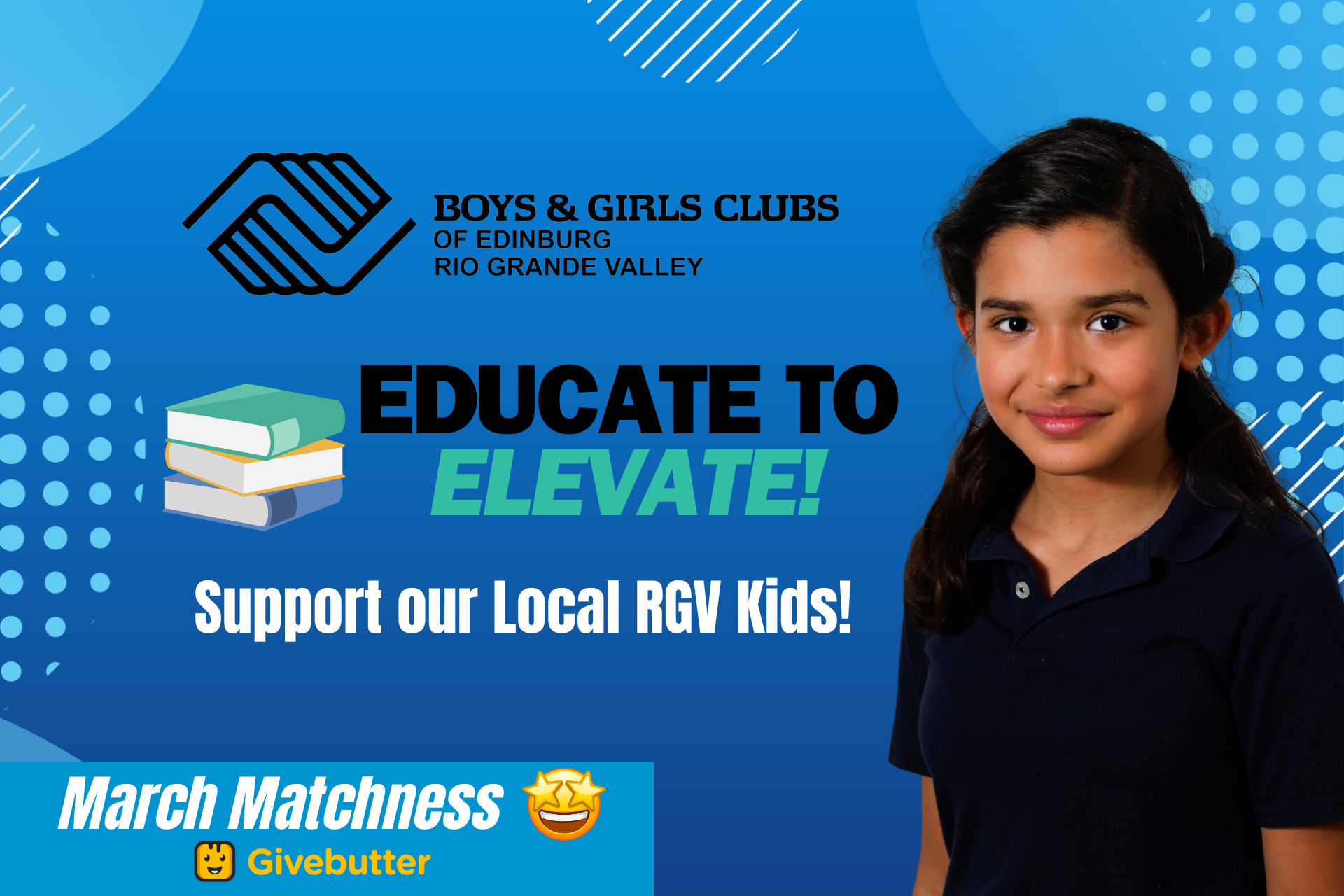 Educate to Elevate: Support our Local RGV Kids!