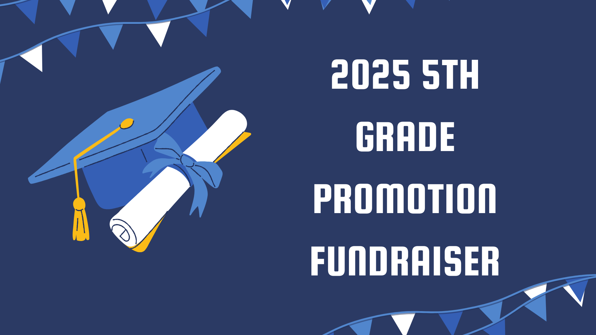 5th Grade Promotion Fundraiser | Stonegate Elementary School