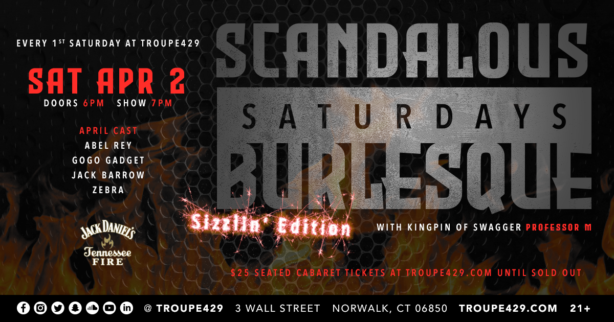Scandalous Saturdays *Sizzlin' Edition* Burlesque Show At Troupe429 ...