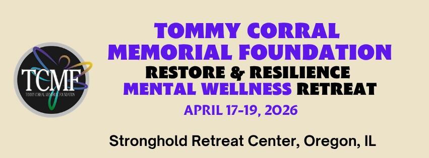 Restore & Resilience Retreat 2026 | Tommy Corral Memorial Foundation
