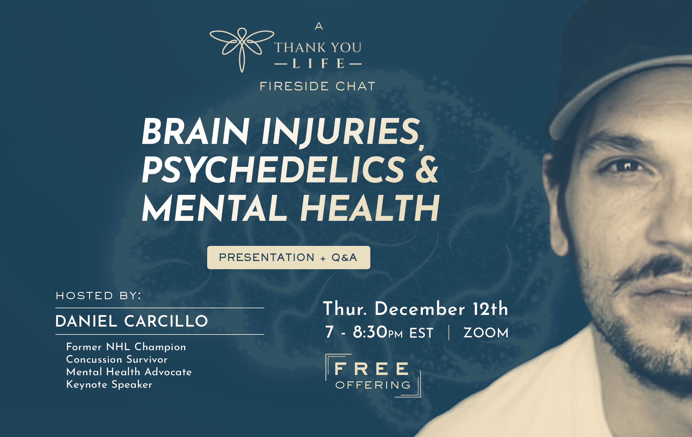 A Fireside Chat with Daniel Carcillo | Thank You Life | Thank You Life