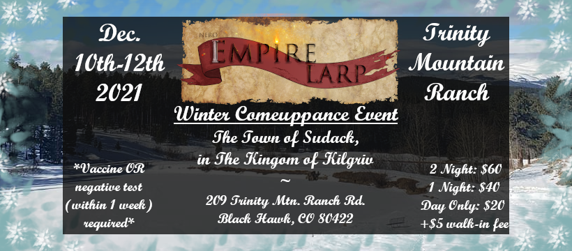Winter Comeuppance - Empire Larp Colorado (NERO) - December 2021