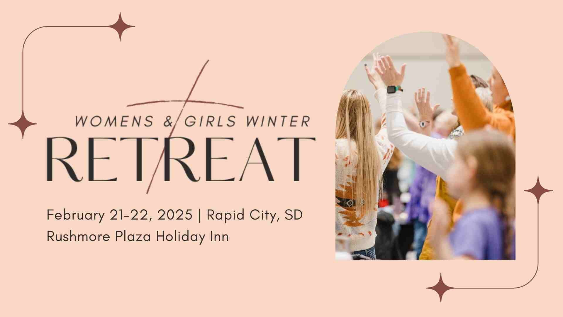 2025 Women's and Girls Winter Retreat | Womens & Girls Winter Retreat