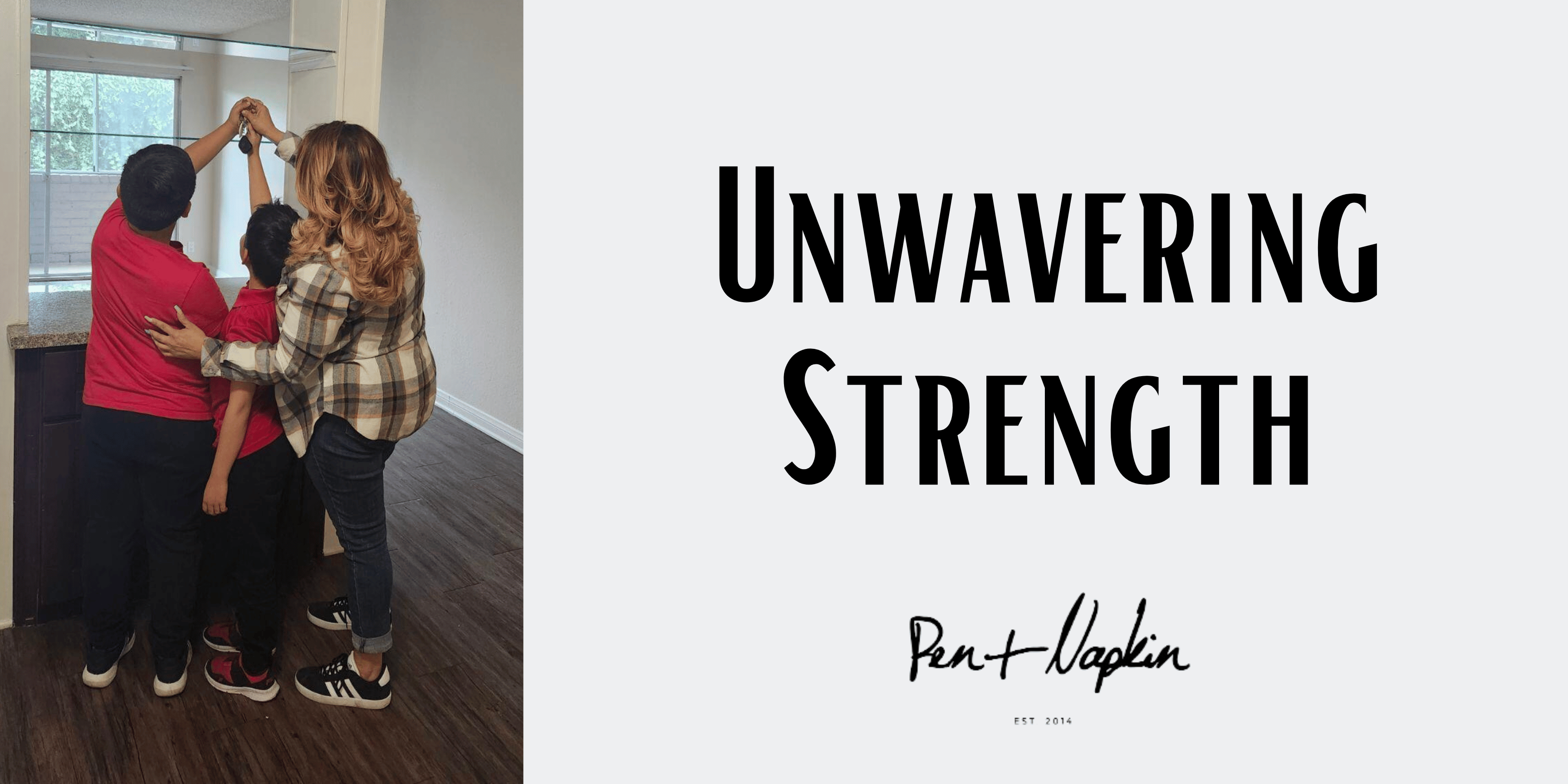 Unwavering Strength | Pen & Napkin