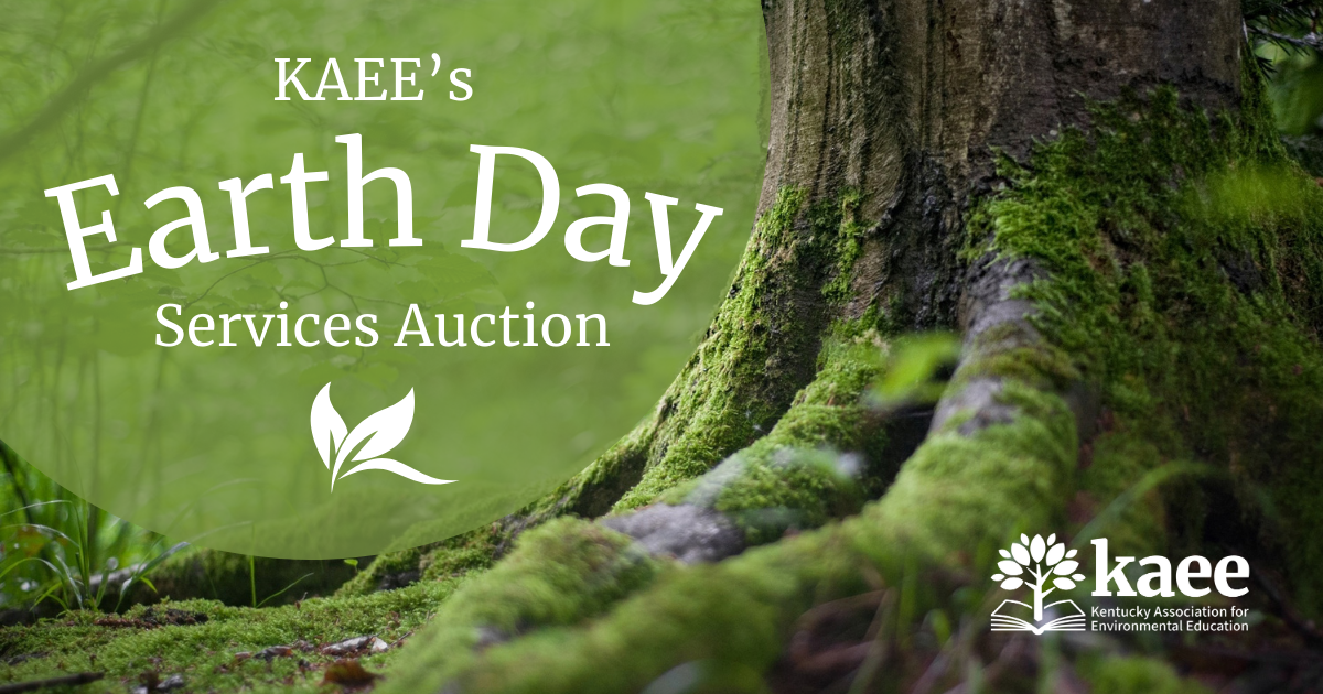 KAEE's Earth Day Services Auction | Kentucky Association for ...