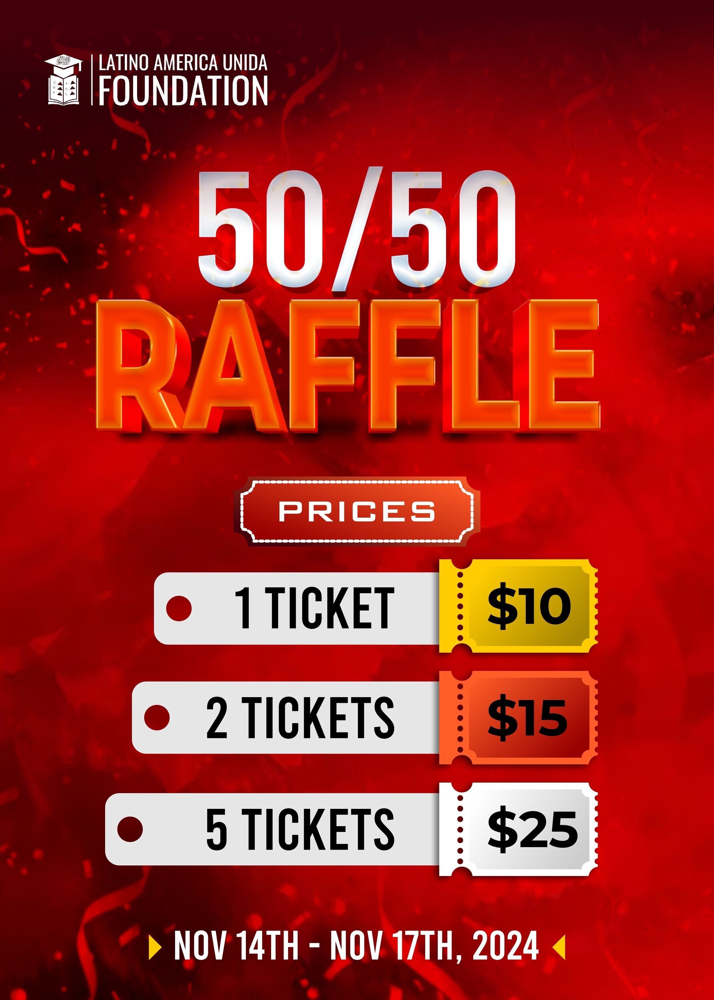 50/50 Raffle | Latino America Unida Foundation Inc