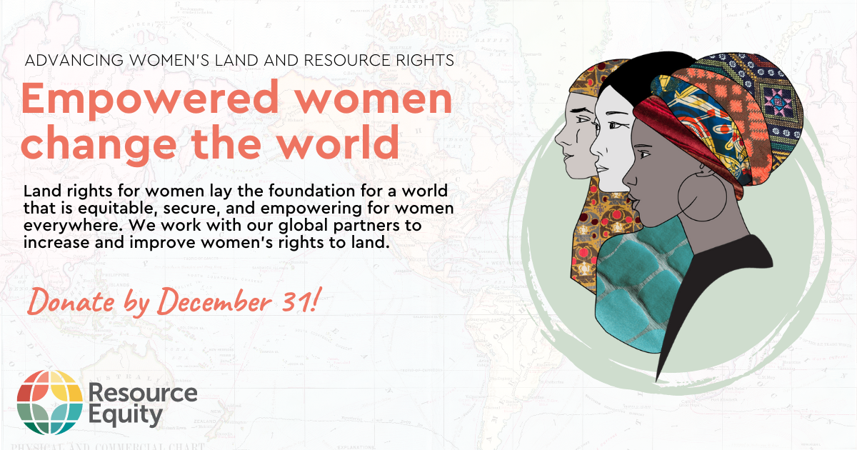 Global Women's Land Rights NOW! | Resource Equity