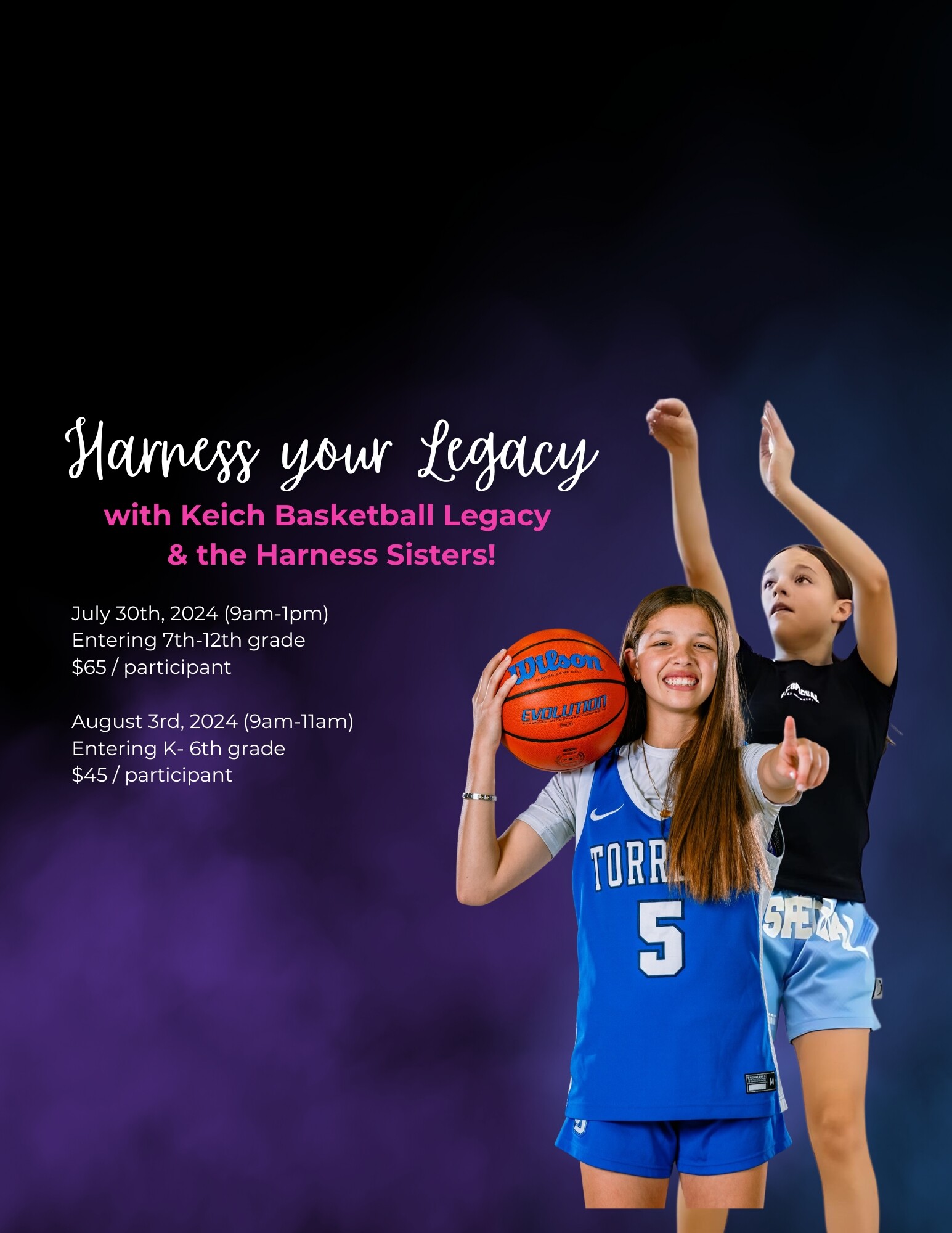 Harness your Legacy with Keich Basketball Legacy and the Harness Sisters!