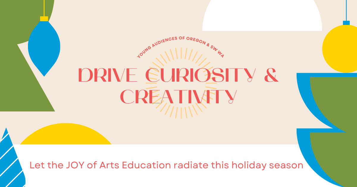 Drive Curiosity and Creativity | Arts for Learning NW