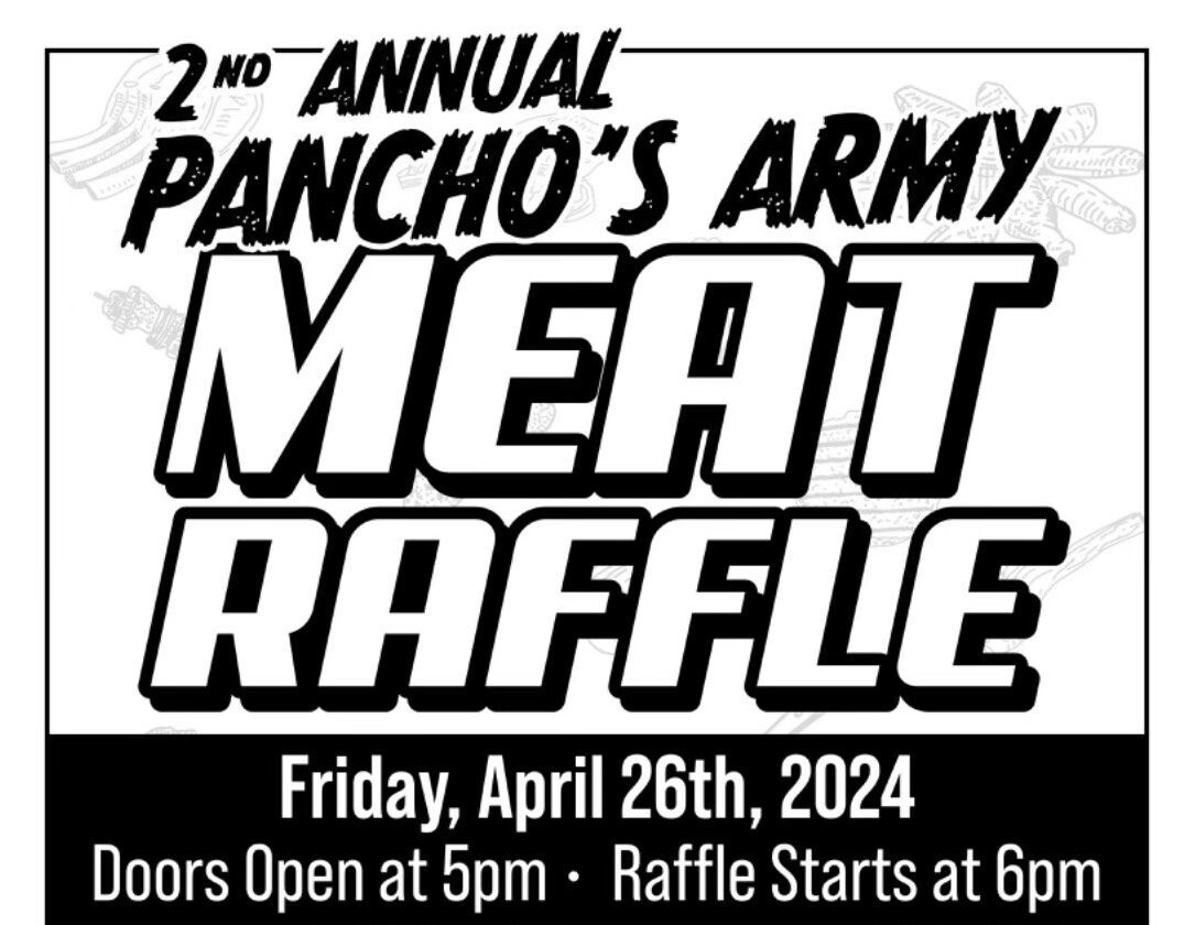 Pancho's Army Meat Raffle | Pancho's Army