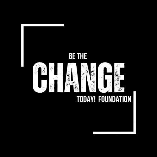 Be the Change Today