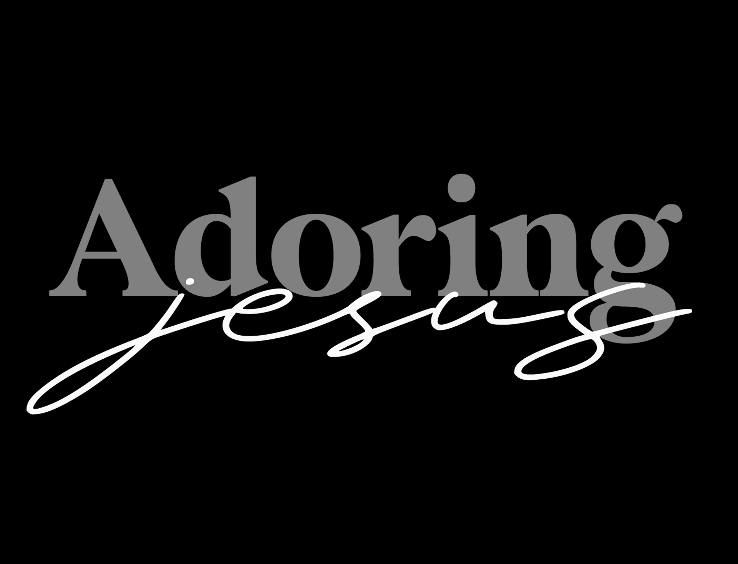 Adoring Jesus
