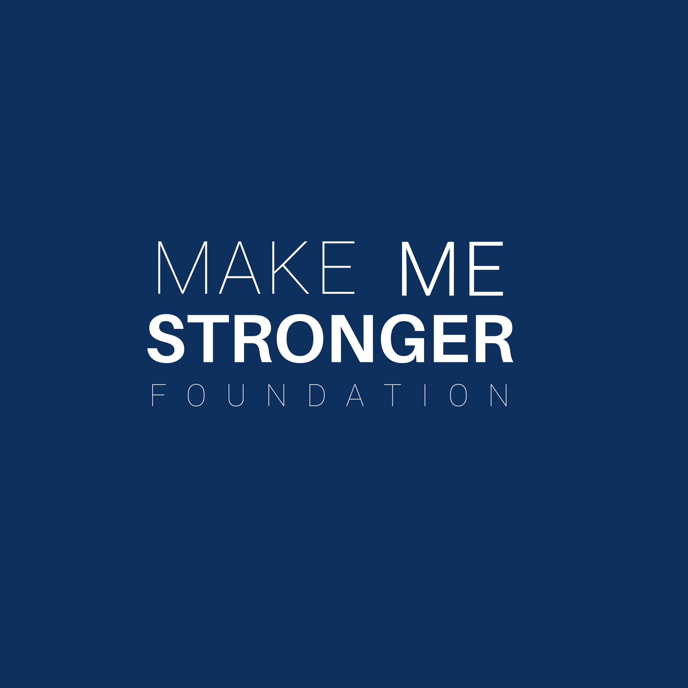Make Me Stronger Foundation