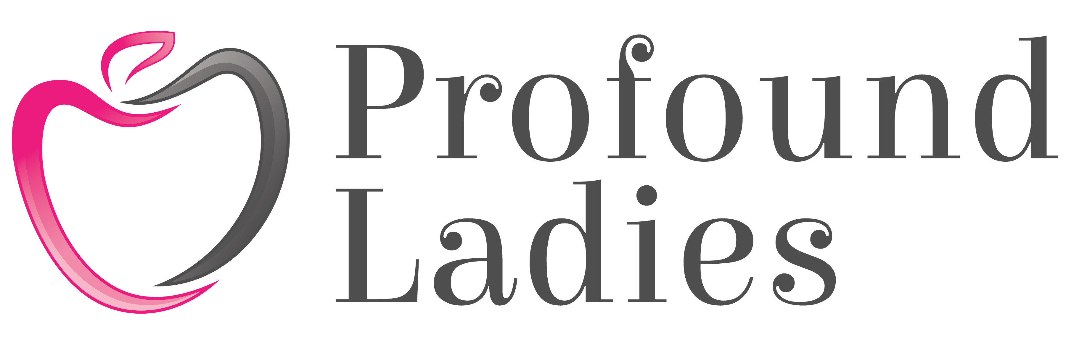 Profound Ladies Inc