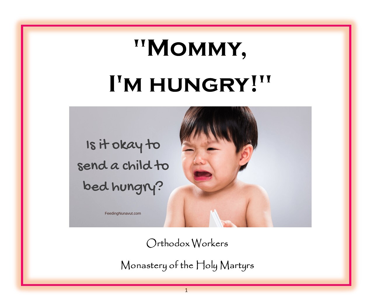 Mommy, I'm Hungry!!!